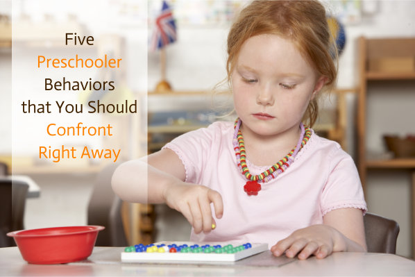 Five Preschooler Behaviors You Should Confront Right Away