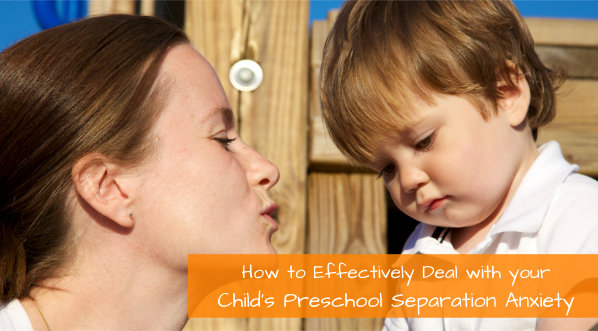 How to Deal with Your Preschooler's Separation Anxiety
